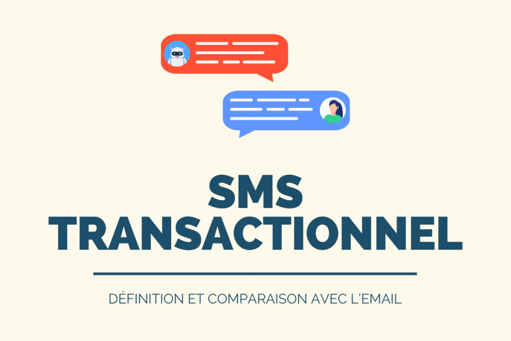 SMS transactionnel : définition et comparaison avec l'email marketing