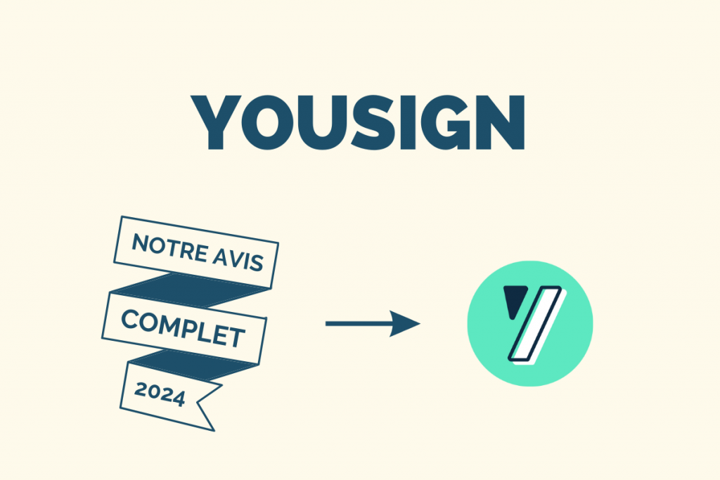Yousign – Avis complet & Test de ce logiciel de signature électronique ...