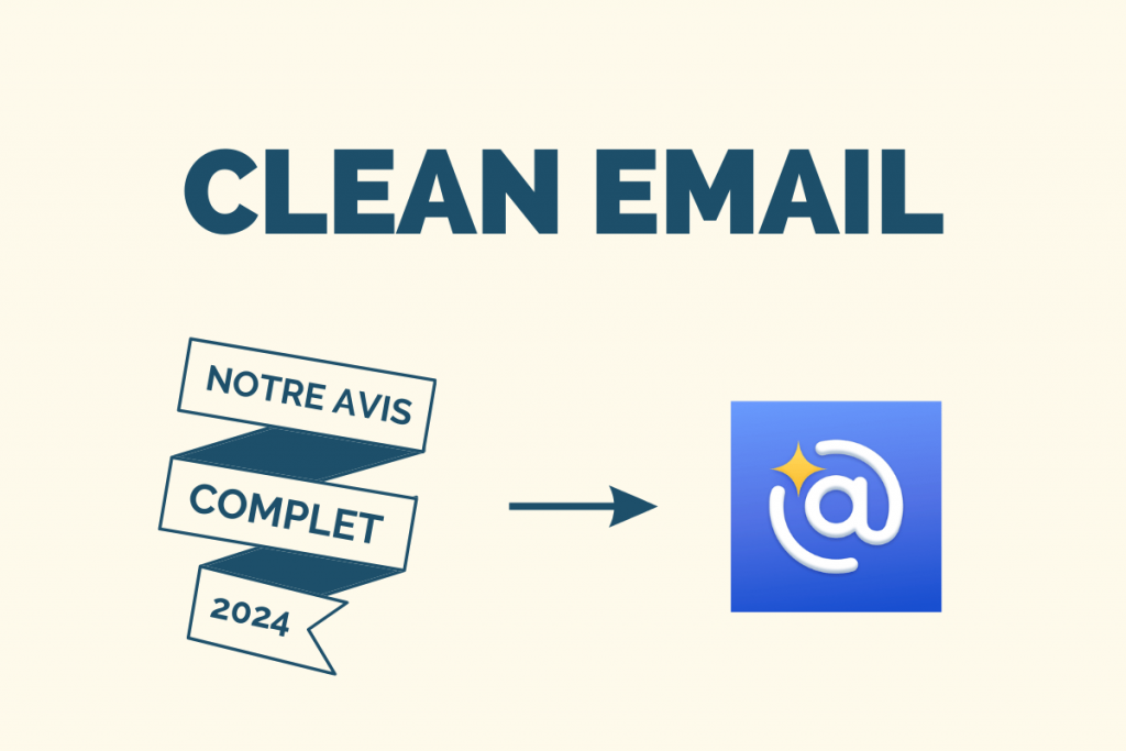 Clean Email – Avis complet & Test de ce logiciel de nettoyage d'emails ...